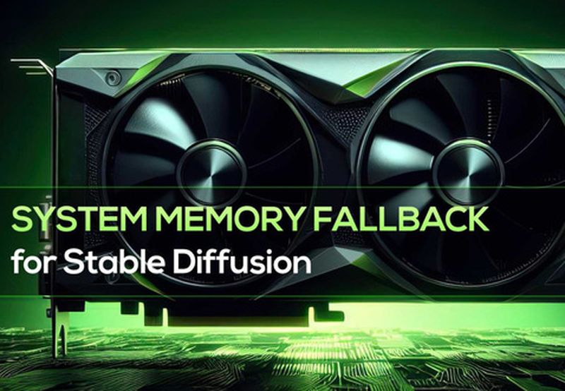 NVIDIA System Memory Fallback feature for Stable Diffusion - функция для стабильного ...