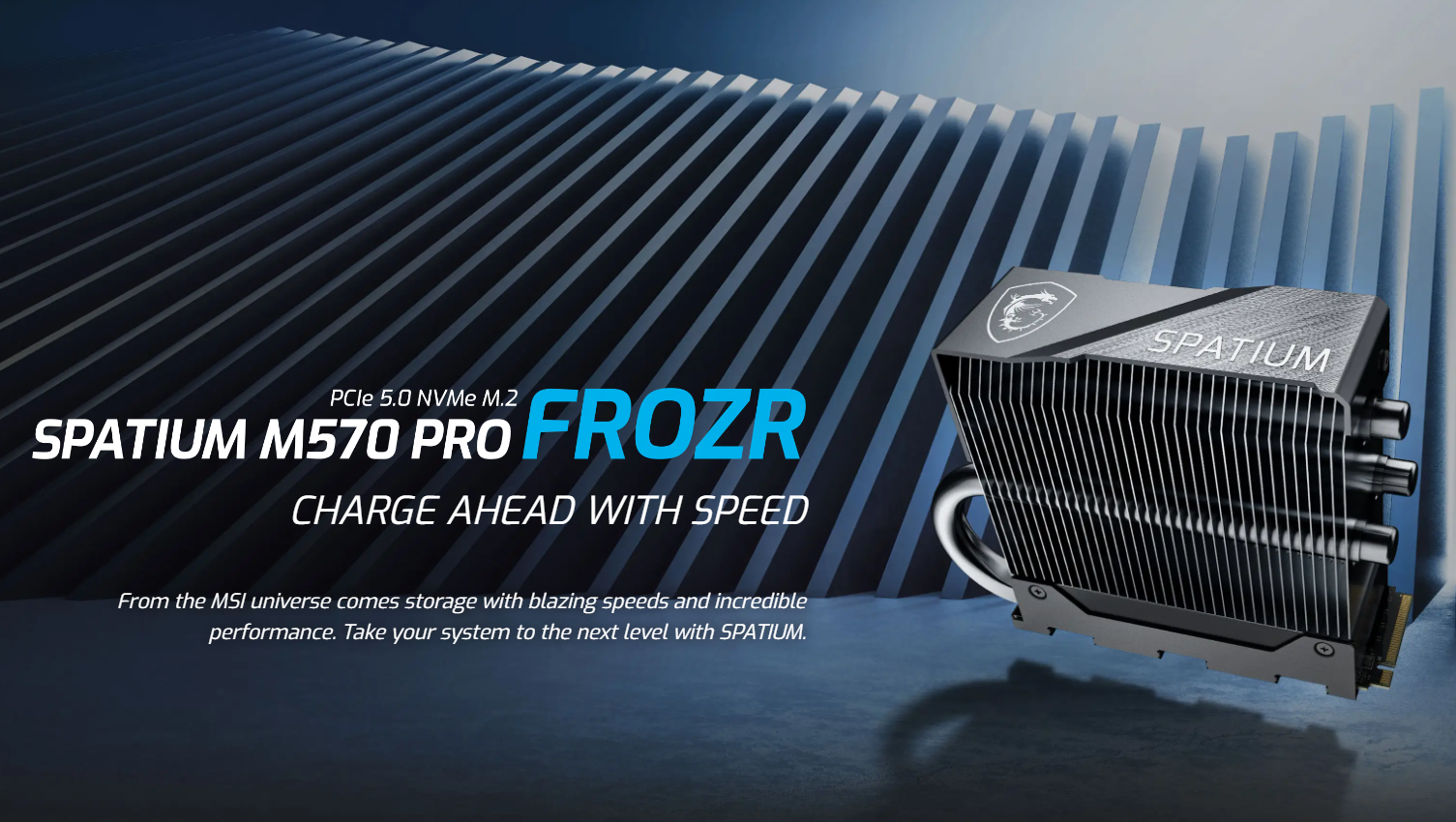 MSI представляет твердотельный накопитель Spatium M570 Pro Frozr PCIe 5 ...