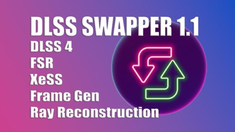 DLSS Swapper v1.1.1 получил крупные обновления с возможностью замены DLL-библиотек FSR 3.1, XeSS ...